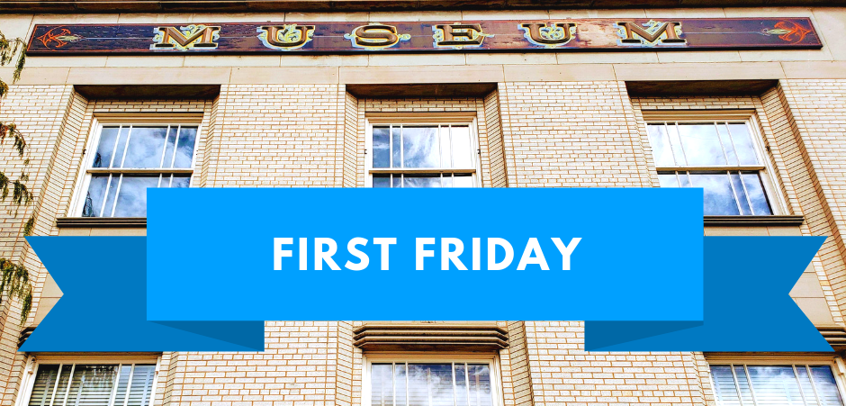 First Friday at the Museum | Wenatchee Valley Museum & Cultural Center First Friday at the Museum | Wenatchee Valley Museum & Cultural Center