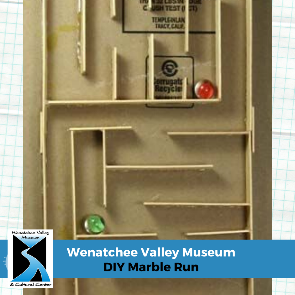 Online Activity: DIY Marble Run | Wenatchee Valley Museum & Cultural Center