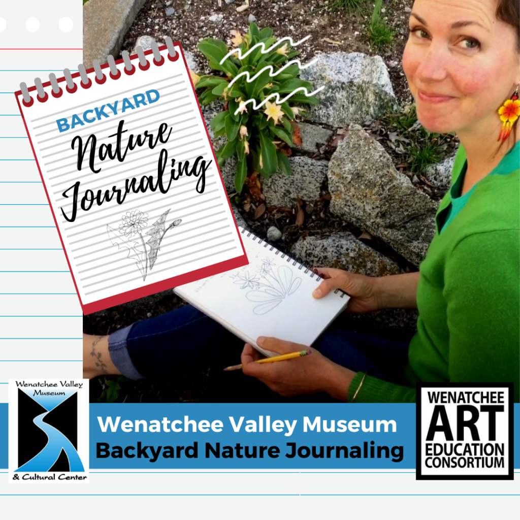 Online Tutorial: Backyard Nature Journaling | Wenatchee Valley Museum ...