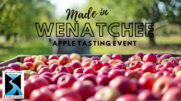 Made in Wenatchee: Local Apple Tasting Event | Wenatchee Valley Museum ...