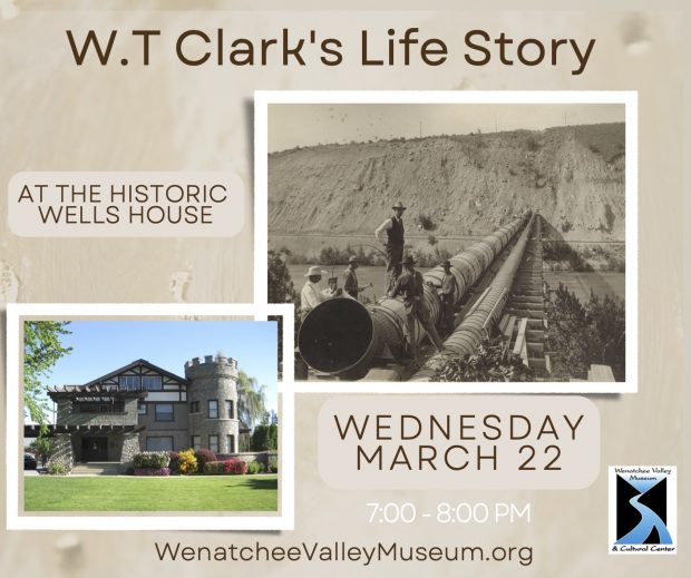 W.T. Clark Life Story | Wenatchee Valley Museum & Cultural Center