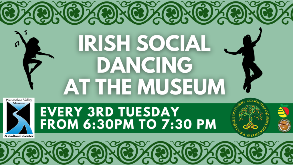 Irish Social Dancing at the Museum | Wenatchee Valley Museum & Cultural ...