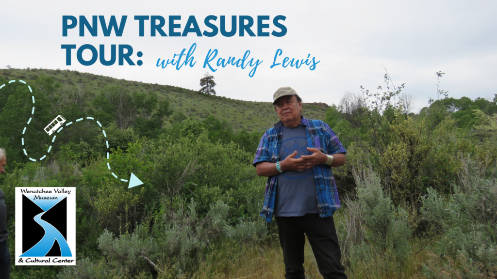 Upcoming PNW Treasures Tours with Randy Lewis - 5/25/2024 | Wenatchee ...