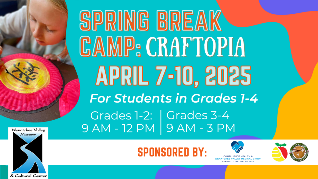 Spring Break Camps: Craftopia | Wenatchee Valley Museum & Cultural Center