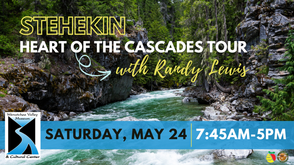 Stehekin: Heart of the Cascades Tour with Randy Lewis | Wenatchee ...