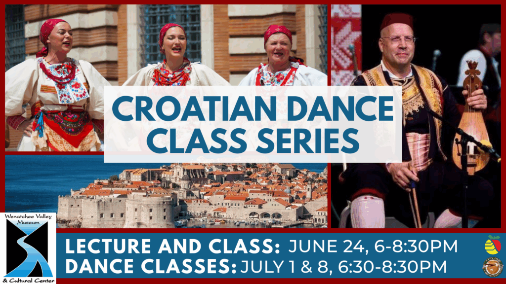 Croatian Dance Class Series | Wenatchee Valley Museum & Cultural Center