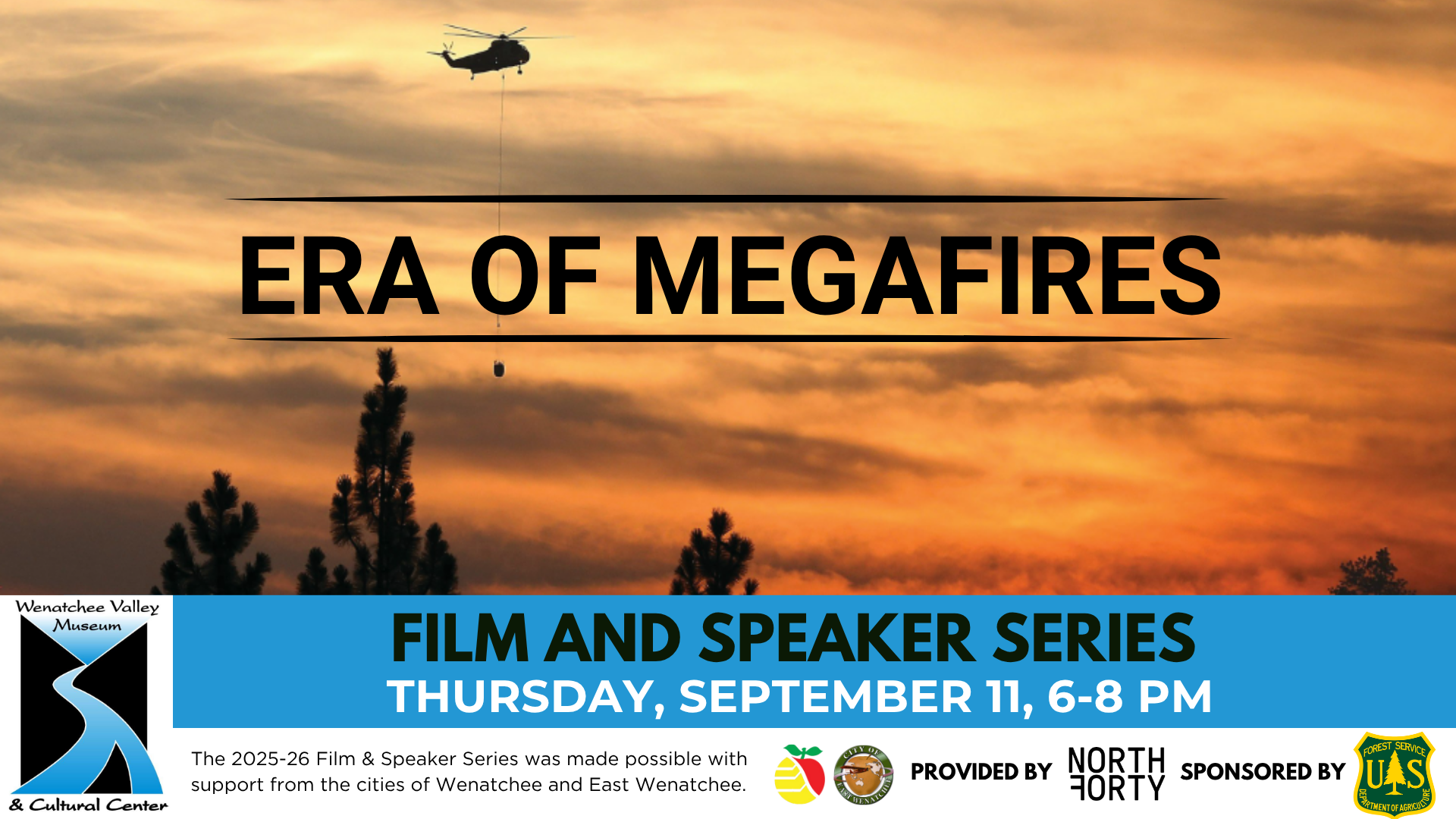 Film & Speaker Series: Era of Megafires | Wenatchee Valley Museum & Cultural Center
